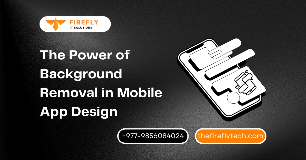 The Power of Background Removal in Mobile App Design